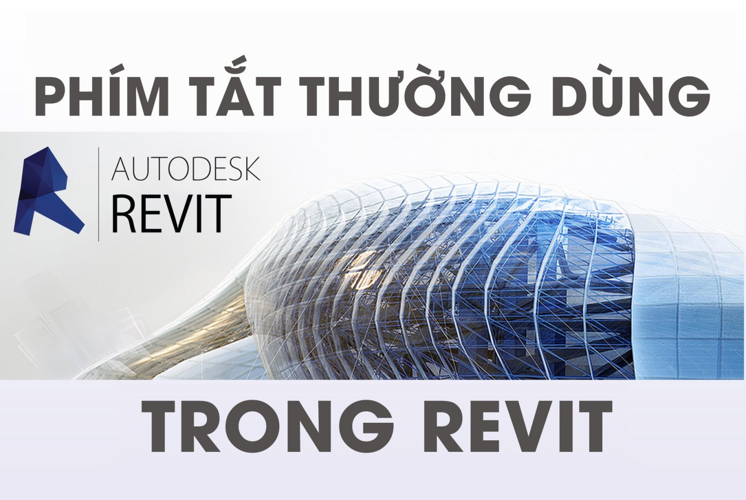 Lệnh tắt Revit 2023 - Thư Viện Thiết Kế 3D